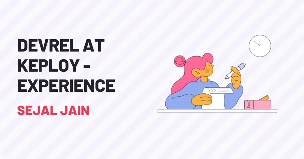 DevRel at Keploy - Experience | Keploy Blog